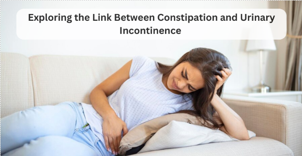 Link Between Constipation and Urinary Incontinence